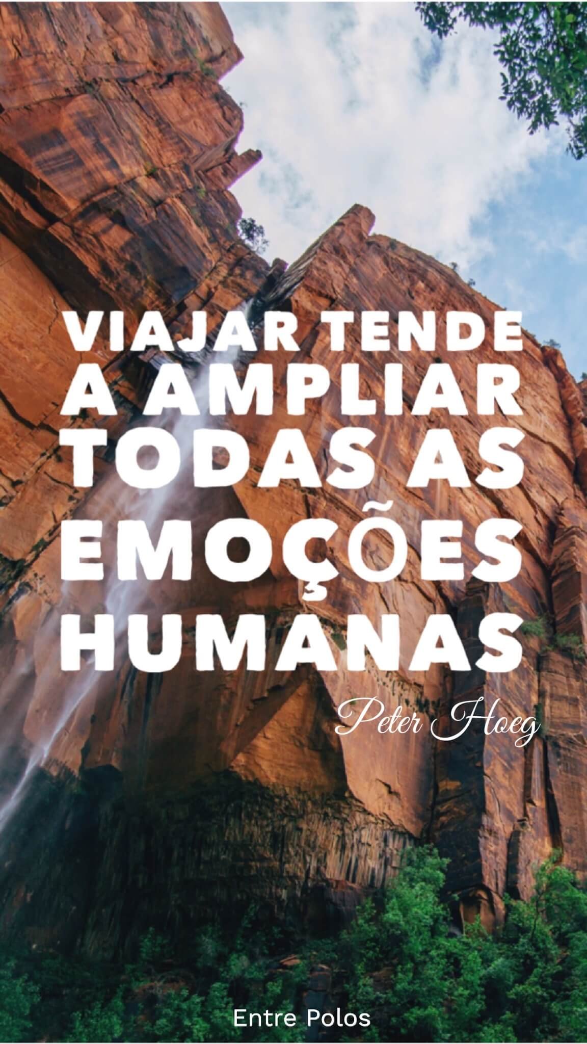 Viajar é Preciso Frases Inspiradoras para Partir - Entre Polos