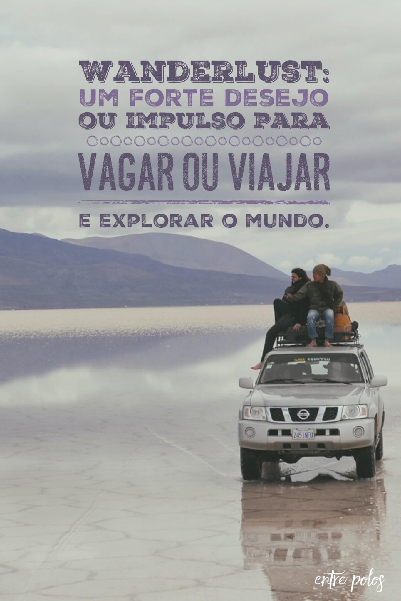 Viajar é Preciso Frases Inspiradoras para Partir - Entre Polos