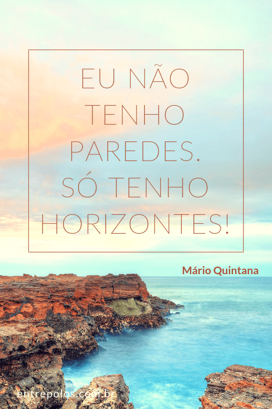 Viajar é Preciso Frases Inspiradoras para Partir - Entre Polos